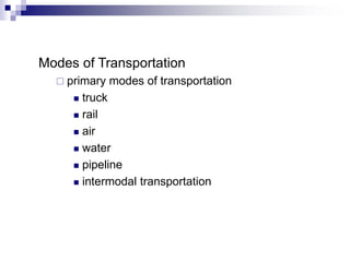FREIGHT TRANSPORTATION IN SUPPLY CHAIN MANAGEMENT | PPT