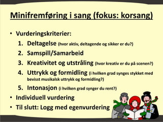 Fremføring_Minifremføring - Sang, minikor, sang (Rivelsrud, TS).pptx
