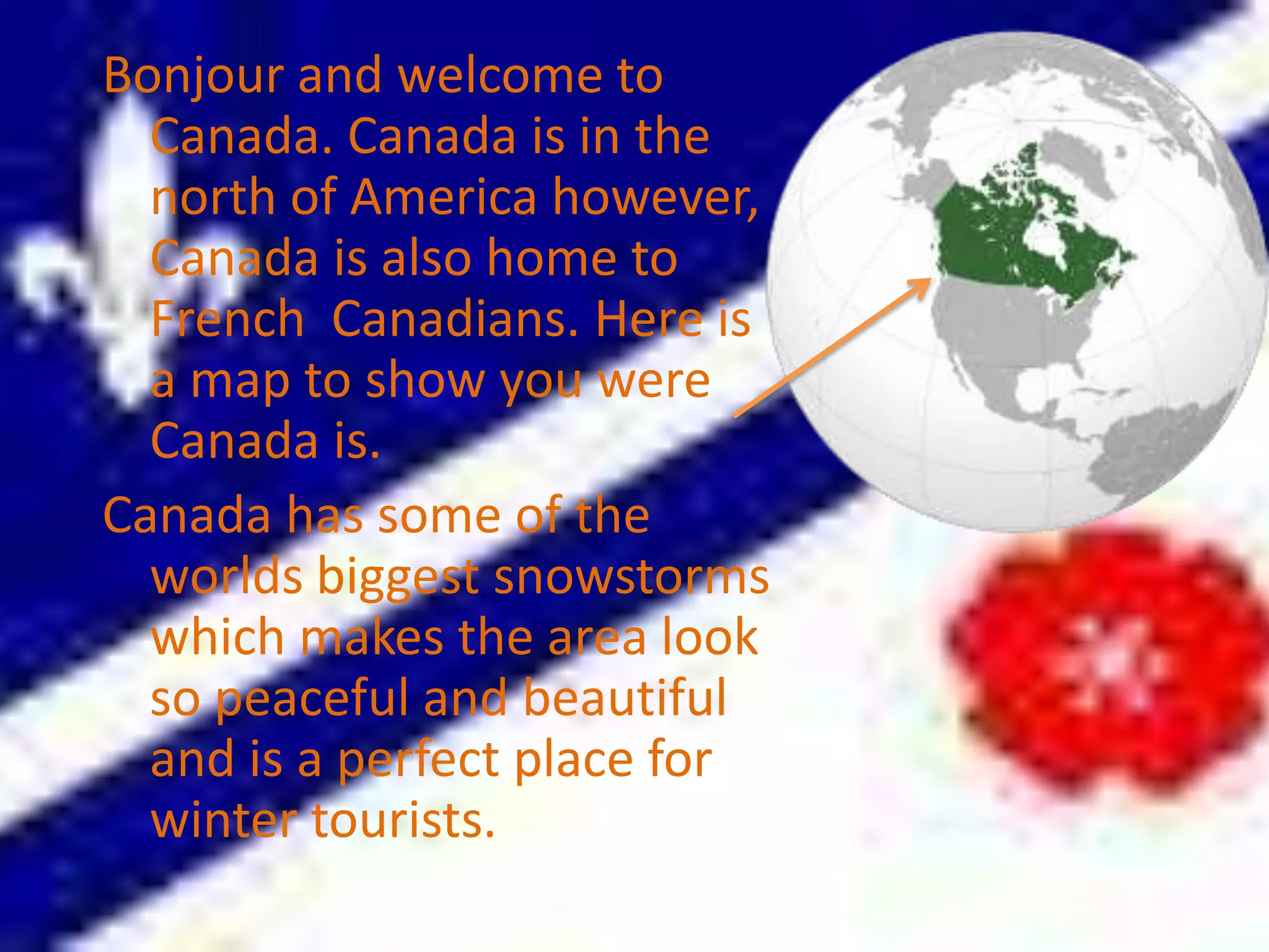 French Canadian Presentation Xx By Katie C And Becca Daley | PPT