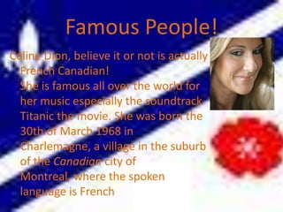 French Canadian Presentation Xx By Katie C And Becca Daley | PPT