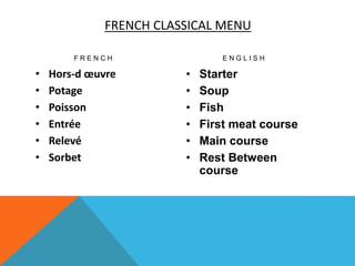 French classical menu | PPTX | Desserts and Baking | Food & Drink