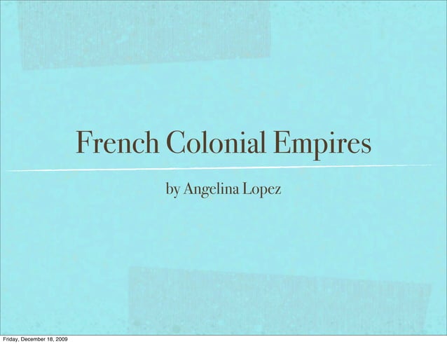 French Colonial Empire | PPT