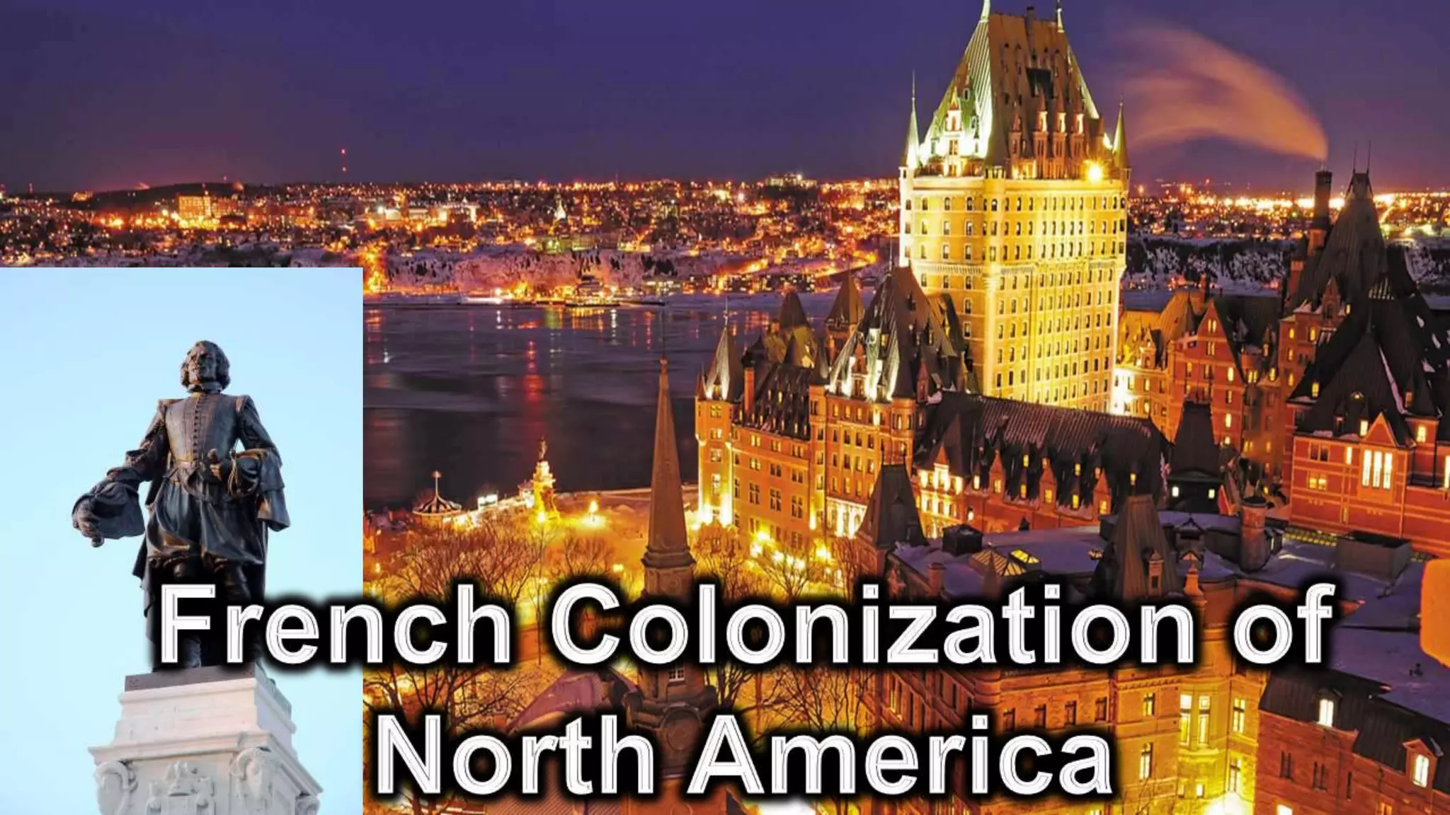 French Colonization of North America | PPTX