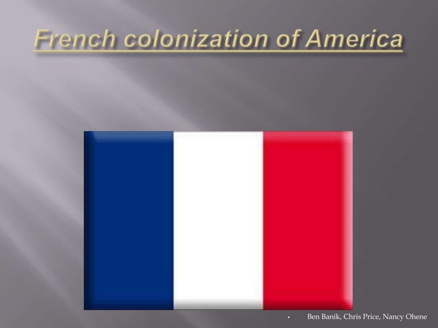 French colonization of america. | PPTX | North America Travel | Travel ...