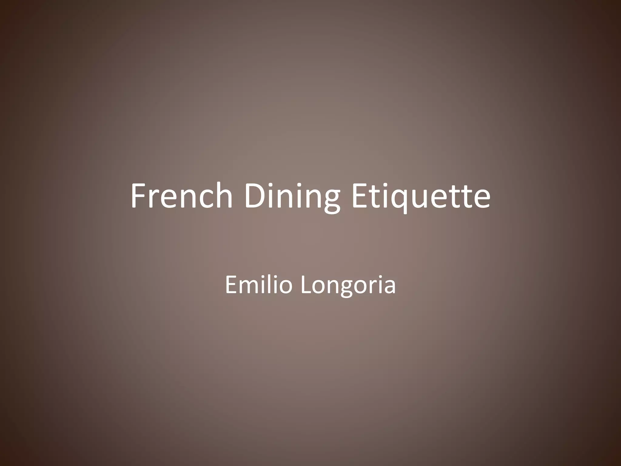 French Dining Etiquette | PPTX