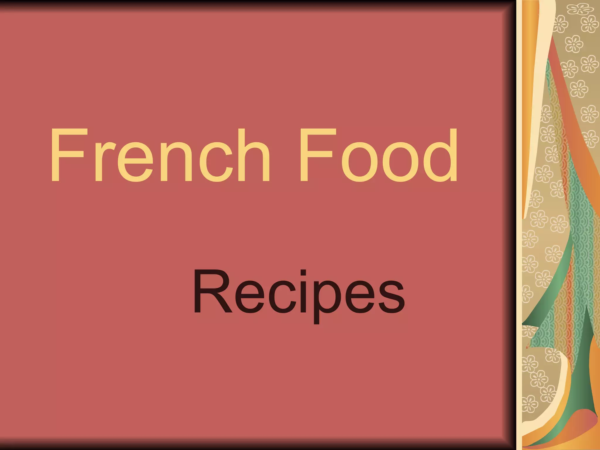 French Food | PPT | Cooking | Food & Drink