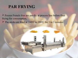 French Fries Process Line in industry.pptx