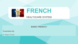 French healthcare system | PPTX
