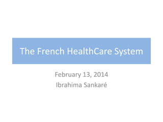 French health care system | PPTX