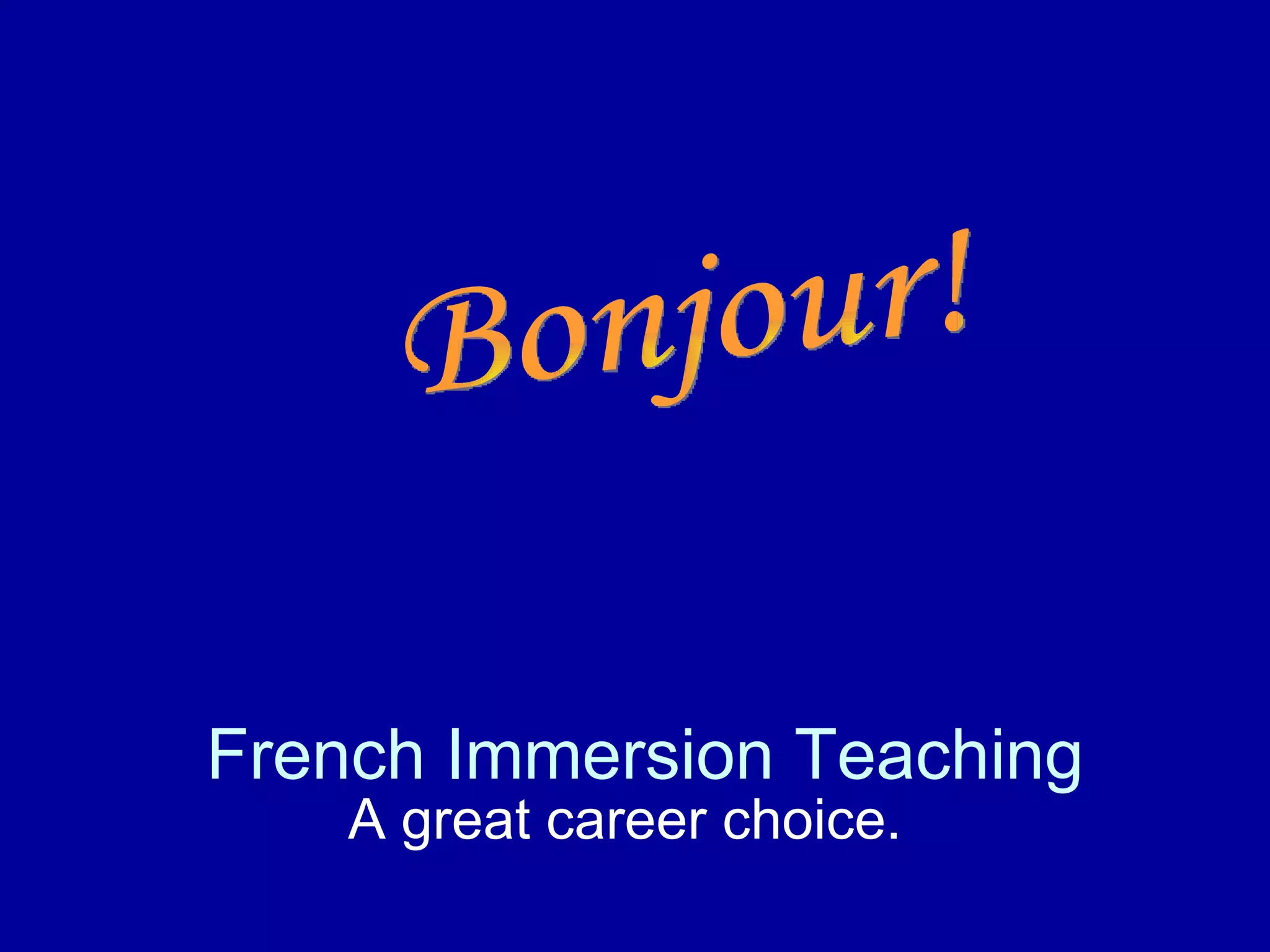 French immersion for student teachers | PPT