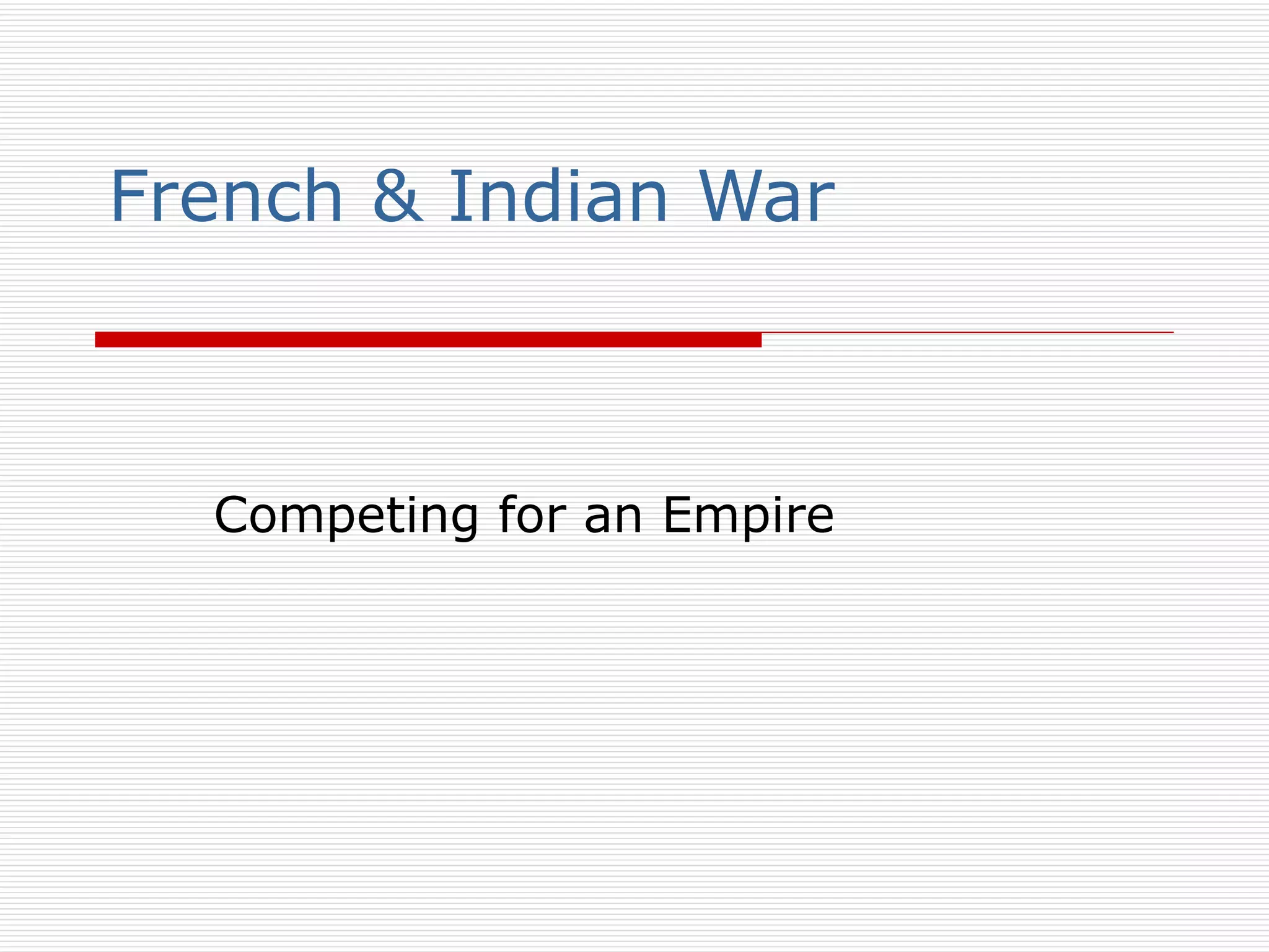 French & indian war | PPT