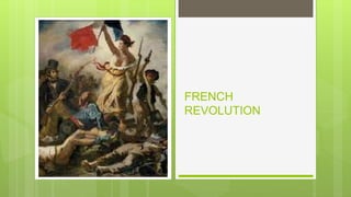 FRENCH REVOLUTION 1.pptx