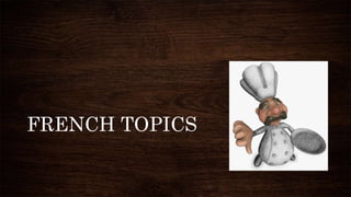 French topics | PPT