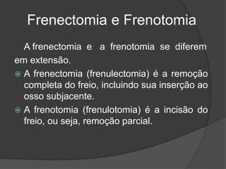 Frenectomia+e+frenotomia | PPT