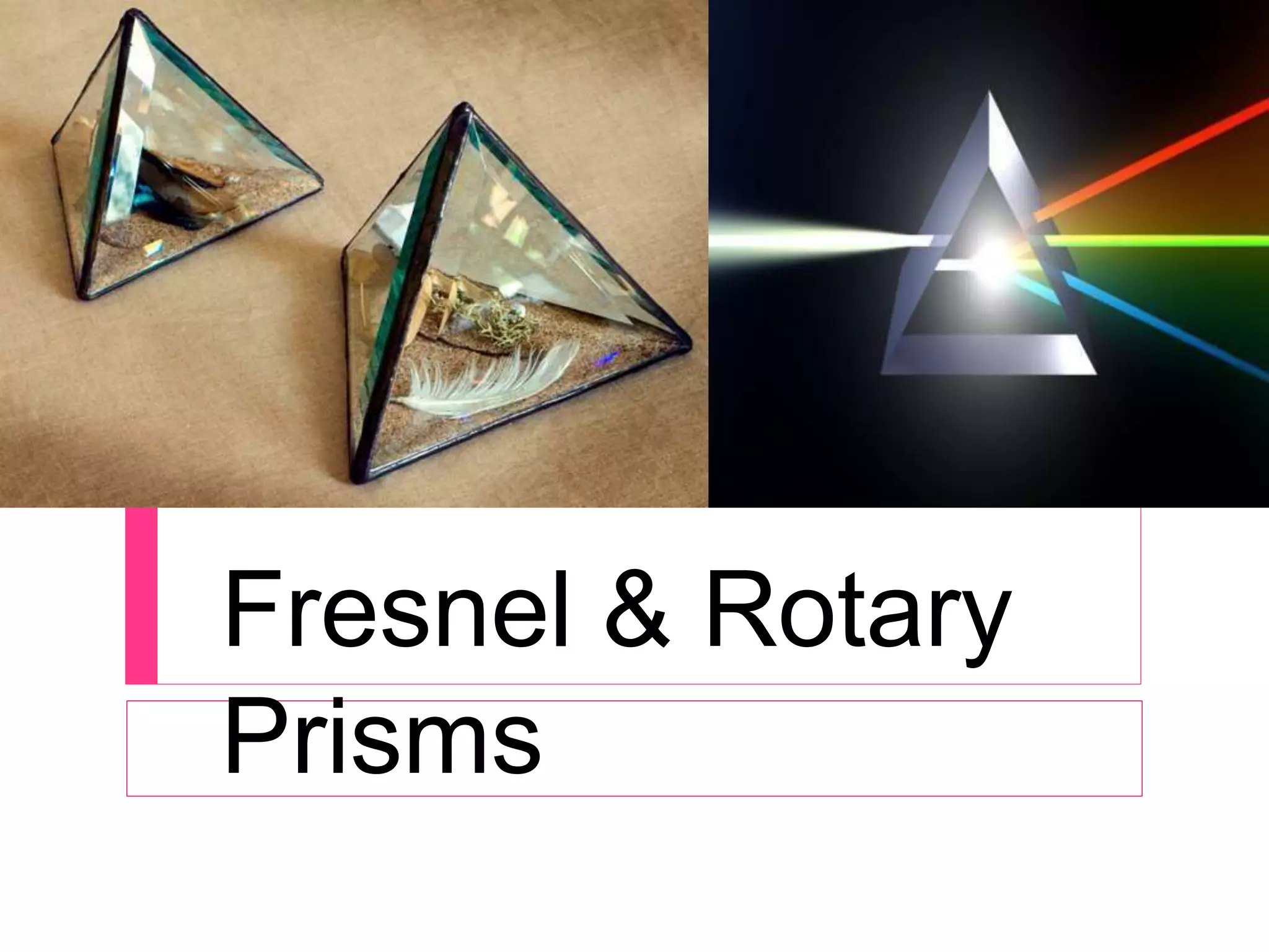frenel & rotary prism PART 2.pptx