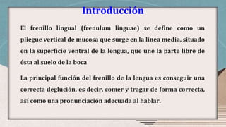 Frenillo lingual corto.pptx