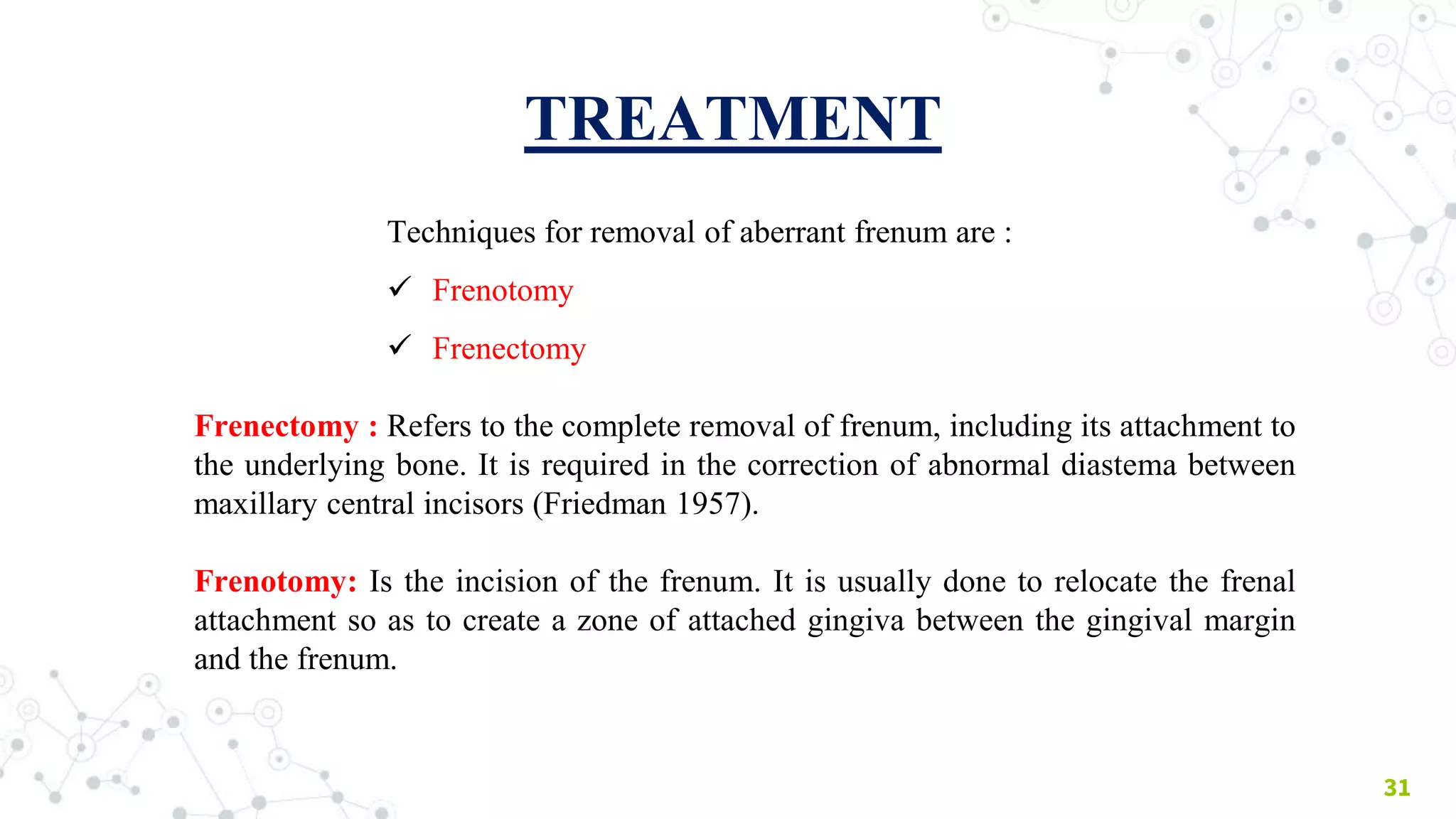 FRENAL ATTACHMENT & ITS MANAGEMENT | PPTX