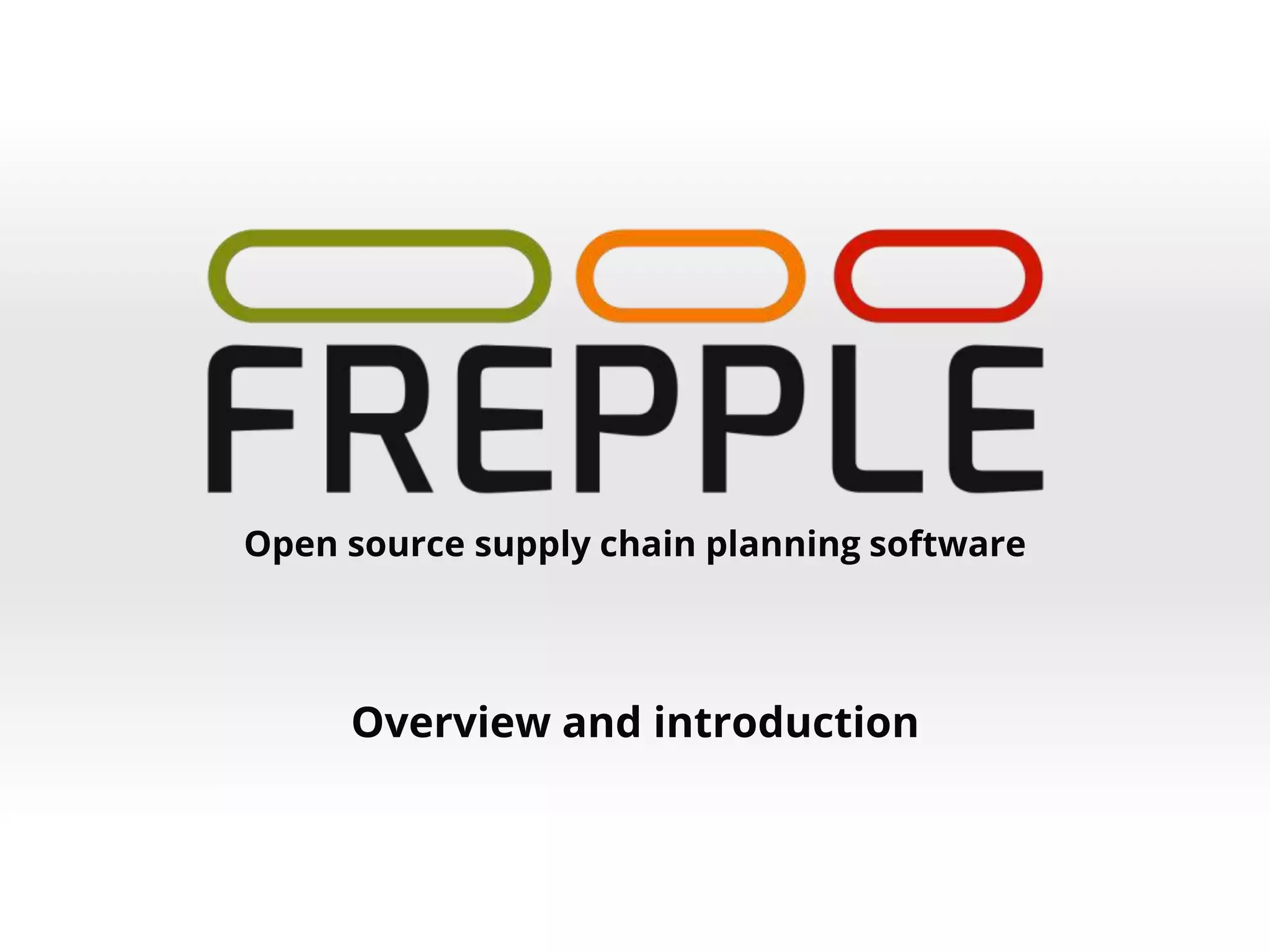 FrePPLe overview | PPT