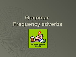 Frequency adverbs | PPT