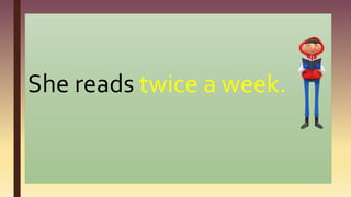 Frequency adverbs. | PPT