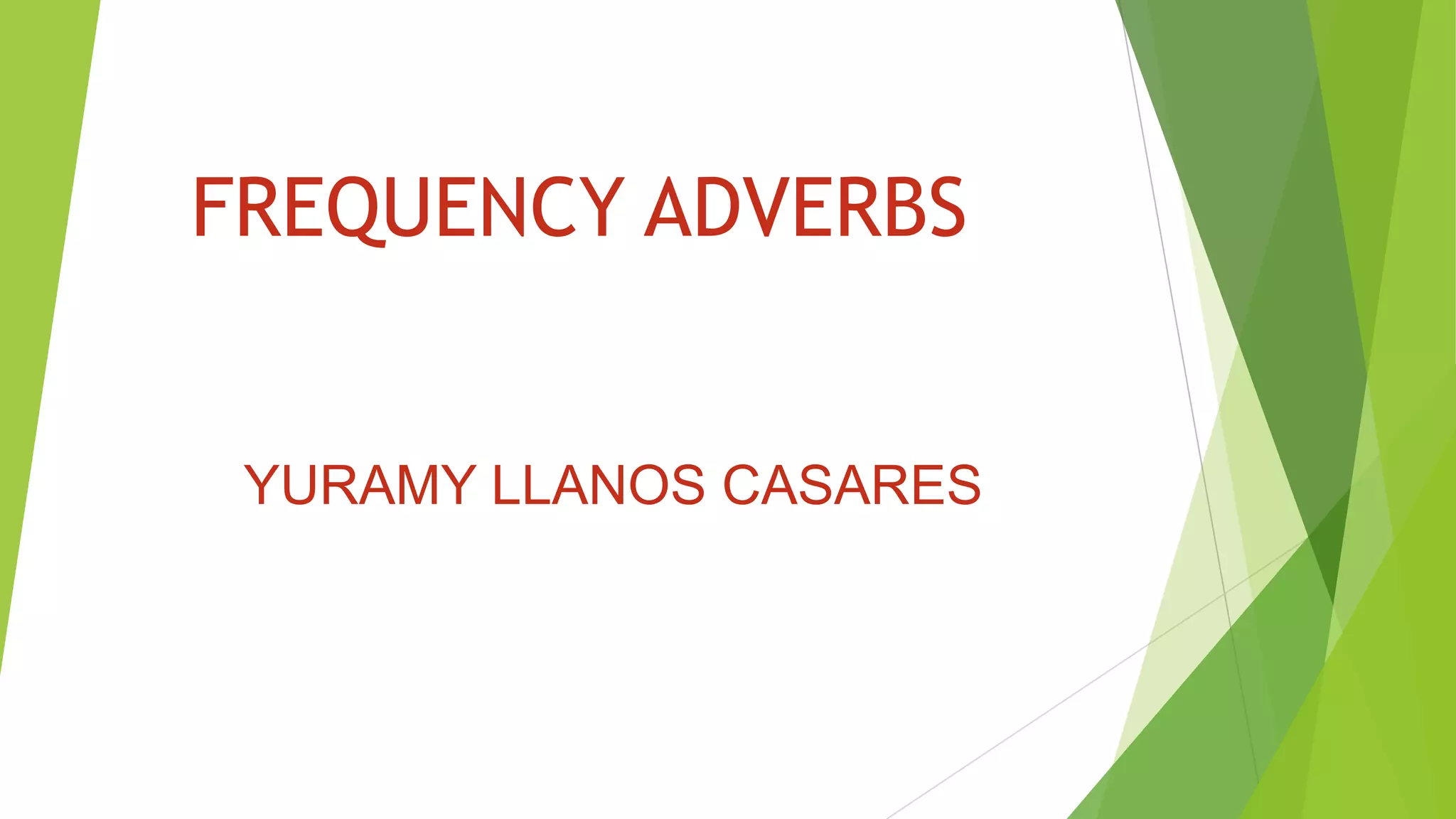 Frequency adverbs diapositivas | PPT