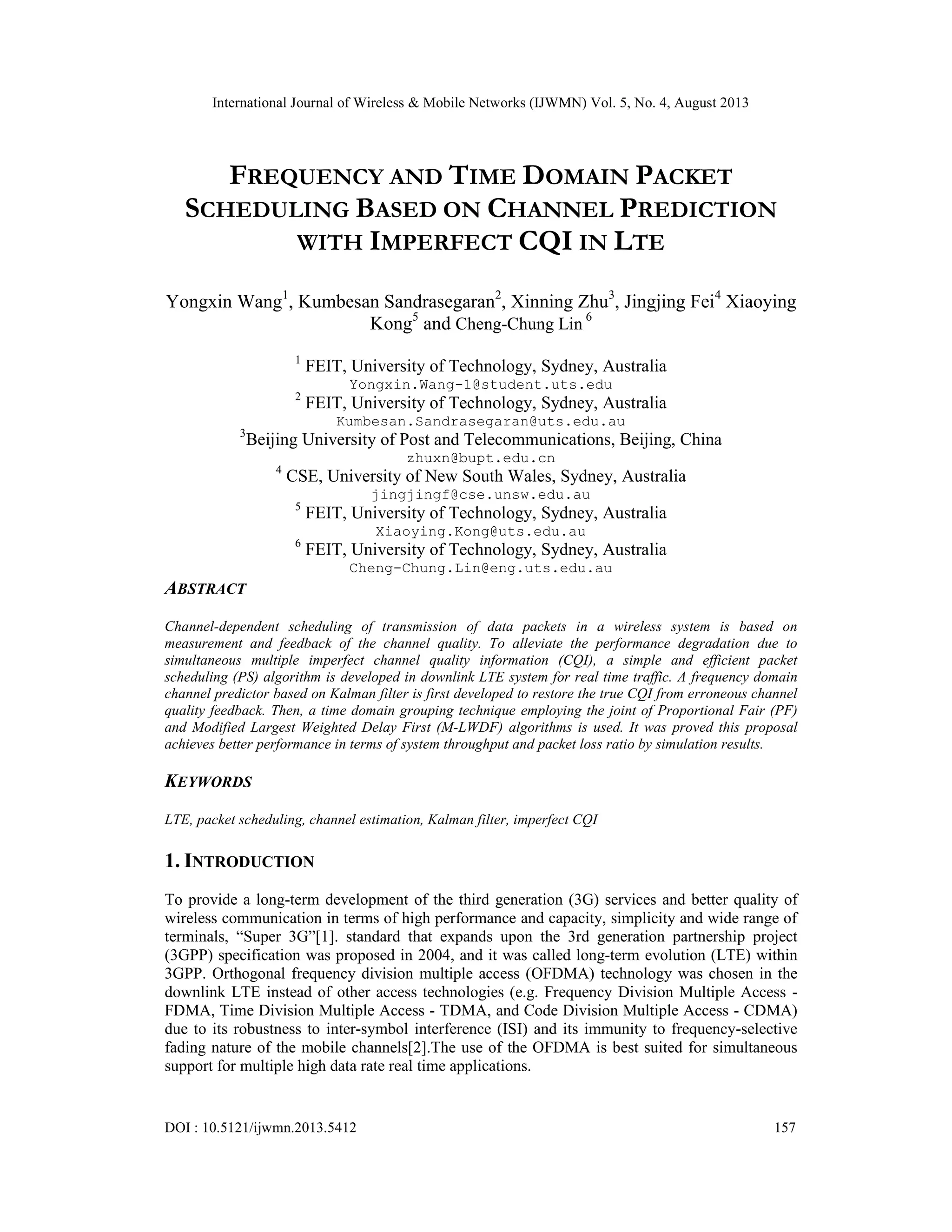 FREQUENCY AND TIME DOMAIN PACKET SCHEDULING BASED ON CHANNEL PREDICTION WITH IMPERFECT CQI IN ...