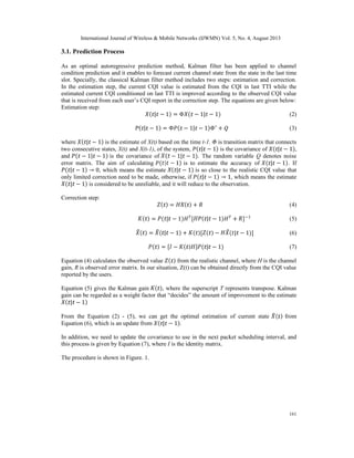 FREQUENCY AND TIME DOMAIN PACKET SCHEDULING BASED ON CHANNEL PREDICTION WITH IMPERFECT CQI IN ...