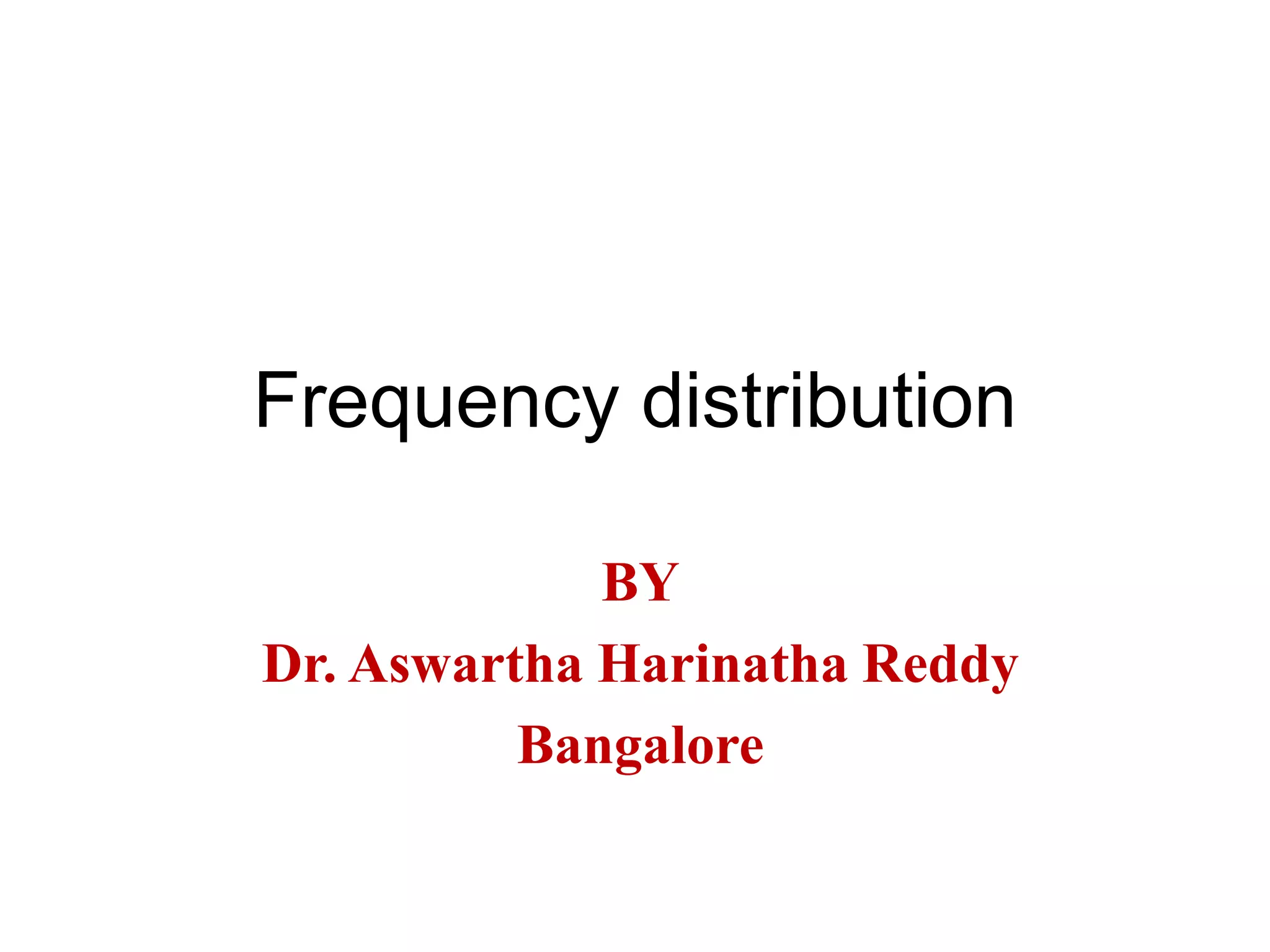 Biostatistics Frequency distribution | PPTX