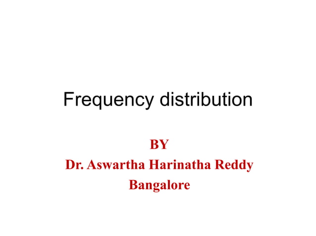 Biostatistics Frequency Distribution Pptx