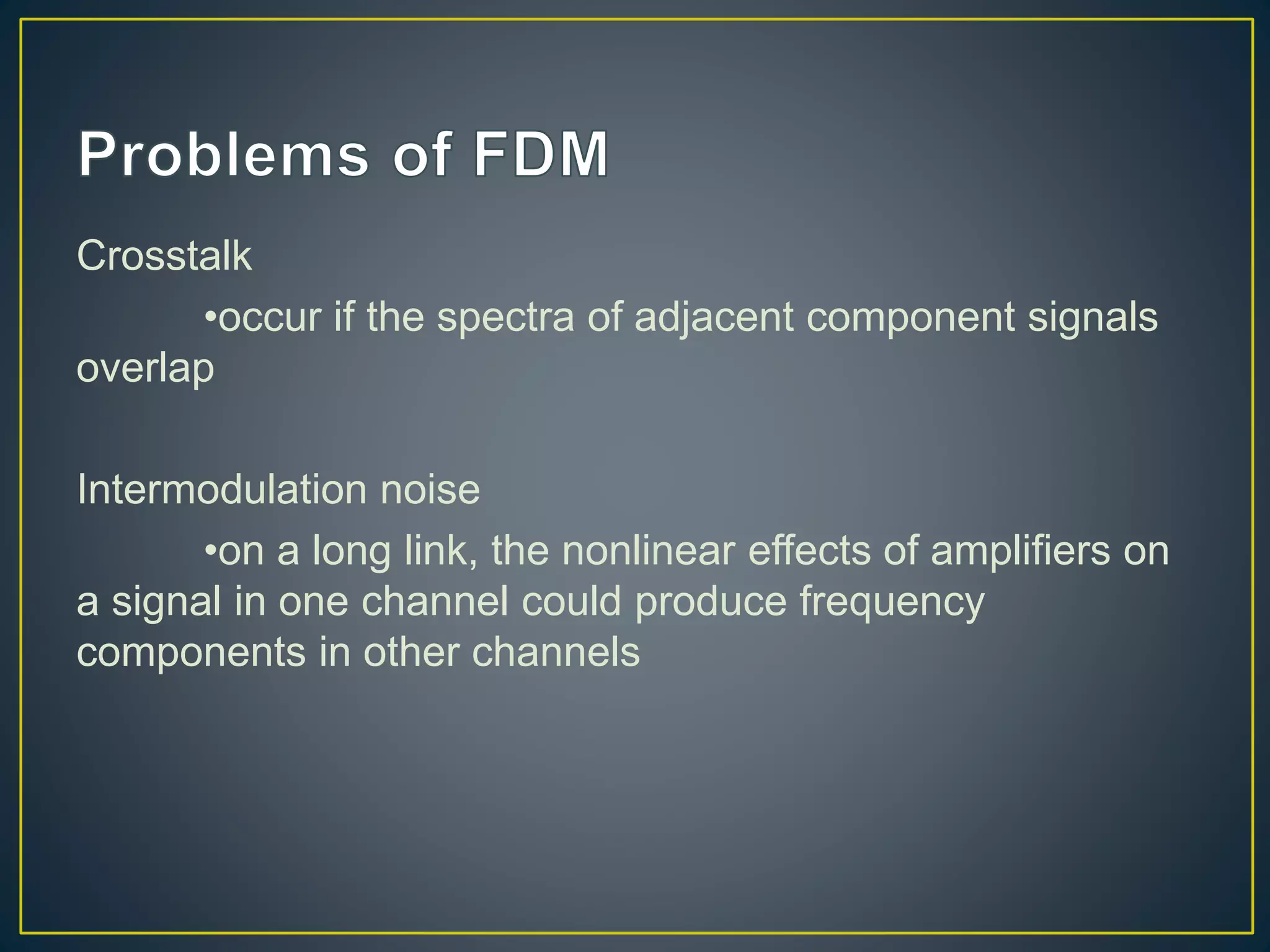 Frequency division multiplexing (fdm) | PPTX