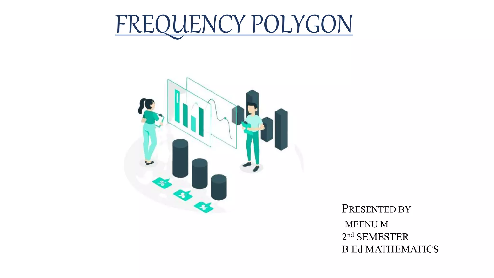 Frequency Polygon.pptx