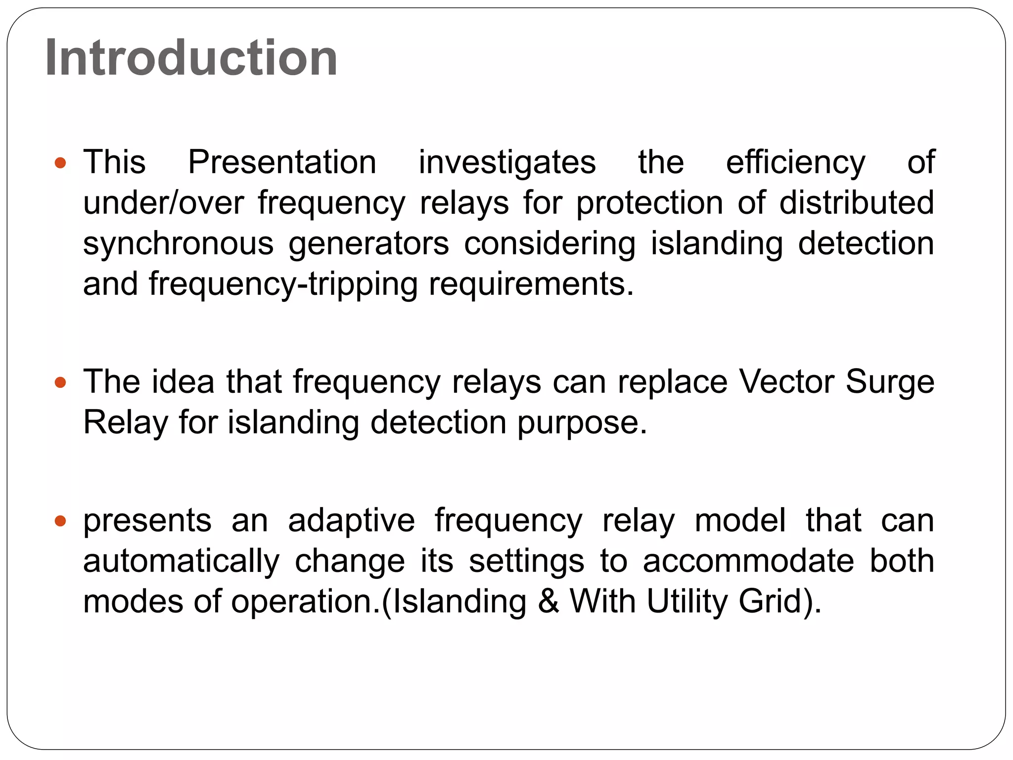 Performance Modelling And Simulation Of Frequency Relays For Distributed