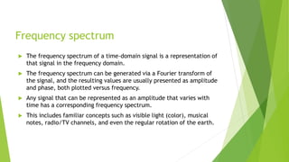 Frequency spectrum | PPTX