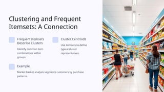 Frequent-Itemsets-and-Clustering-An-Overview.pptx