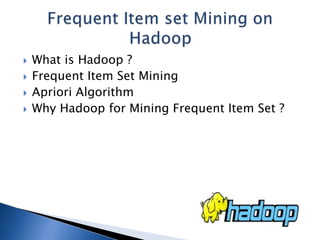 Frequent itemset mining_on_hadoop | PPT