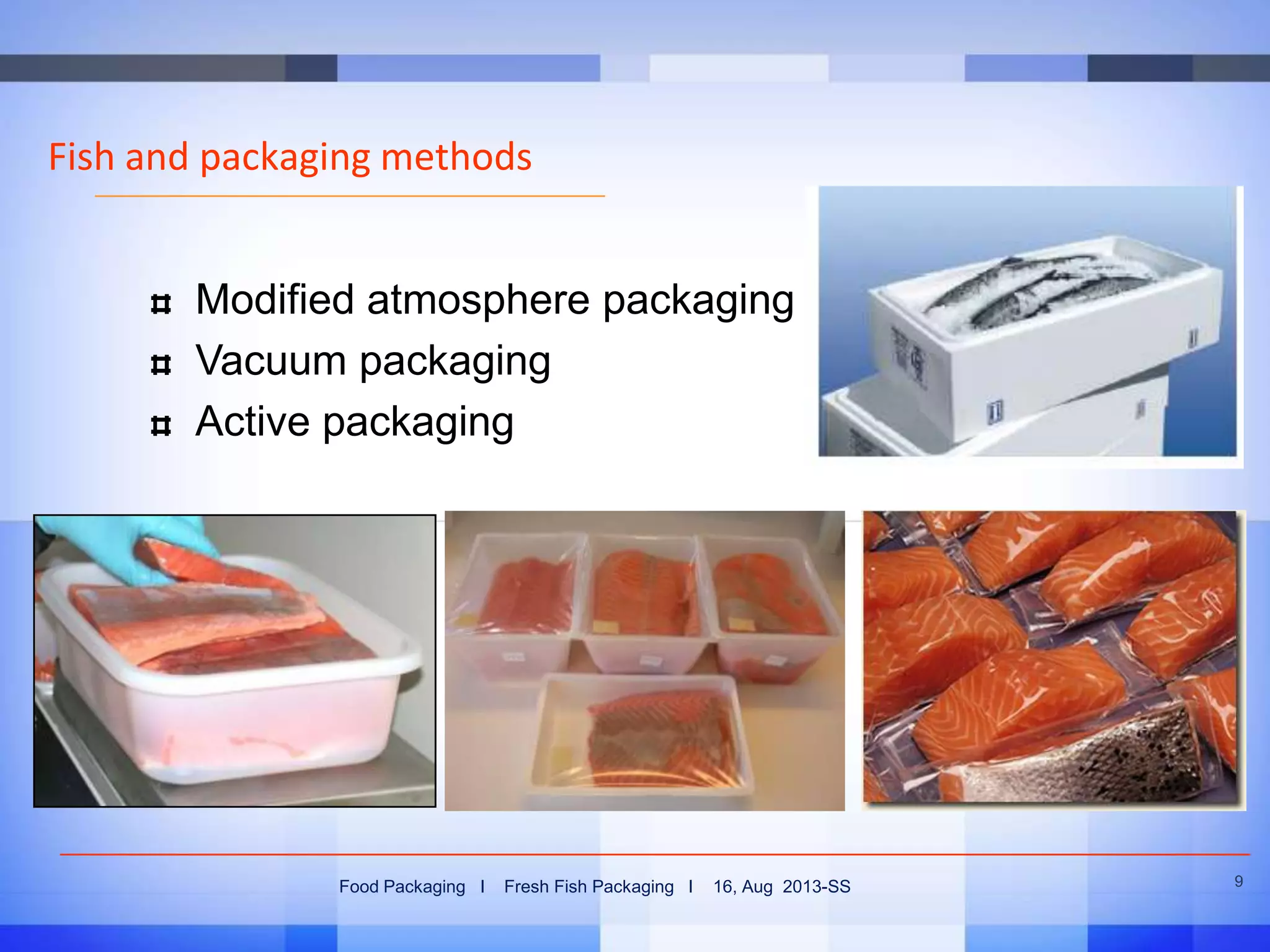 Fresh fish packaging | PPTX