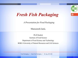 Fresh fish packaging | PPTX