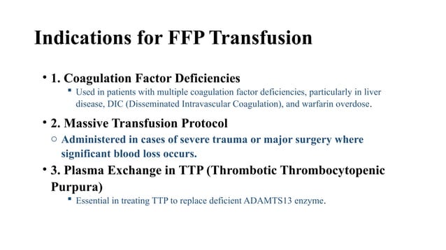 Fresh Frozen Plasma (FFP) transfusion.pptx | Blood Disorders | Diseases ...