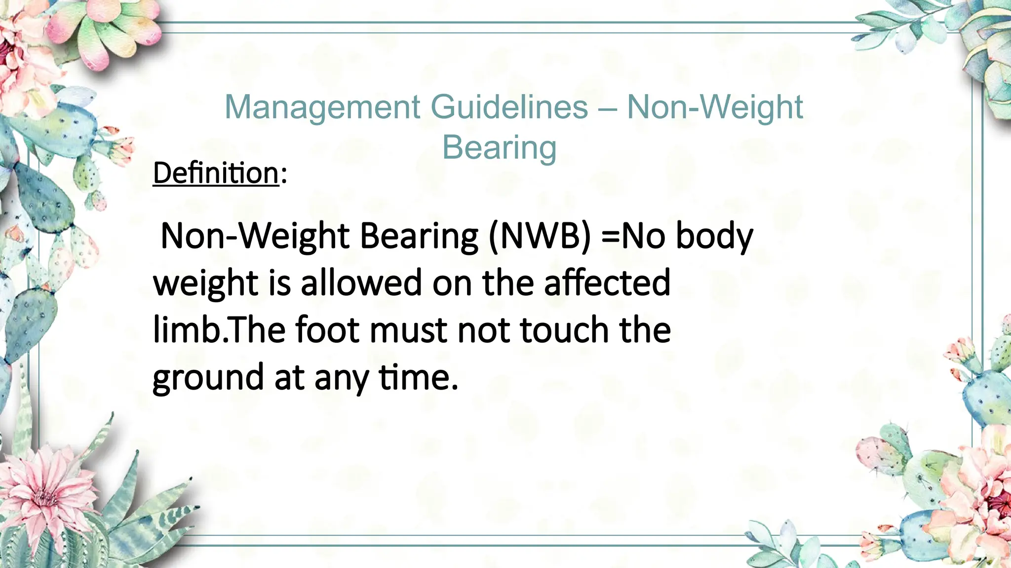 Management guidelines for spine and Non weight bearing guidelines | PPTX