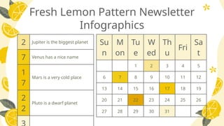 Fresh Lemon Pattern Newsletter Infographics by Slidesgo.pptx
