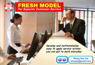 Fresh model for superior customer service | PPT