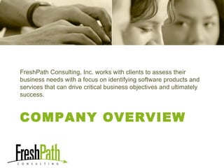Fresh Path Consulting, Inc Company Overview | PPT | Management Consulting Industry | Industries