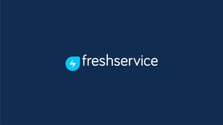 Freshservice for All Business | PPT