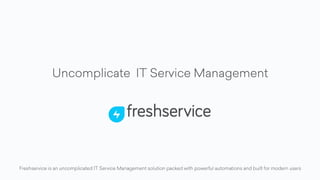Freshservice for All Business | PPT