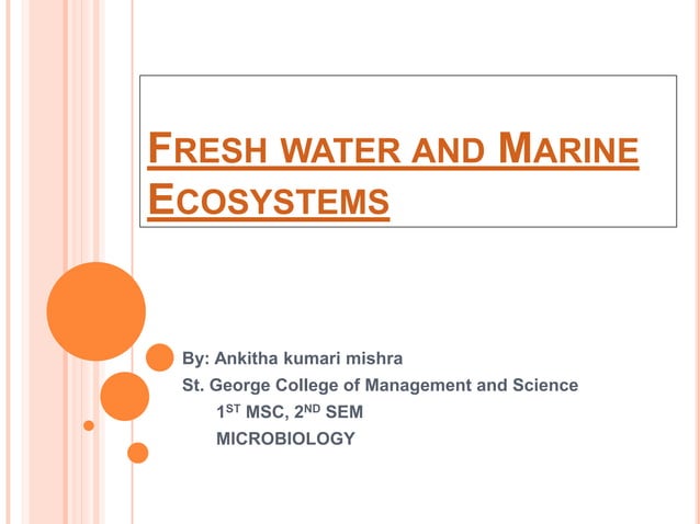 Fresh water and marine ecosystems | PPTX | Environment | Science