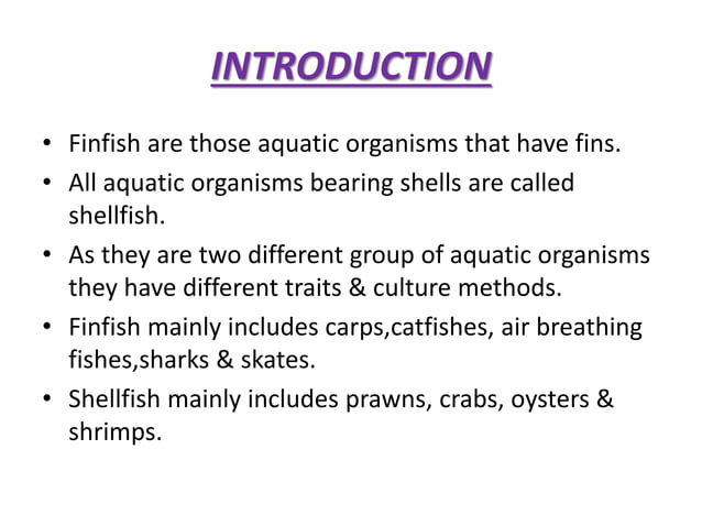 TRAITS OF IMPORTANT CULTIVABLE FISH AND SHELLFISH & THEIR CULTURE ...