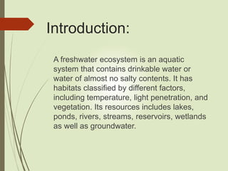 Freshwater ecosystem | PPTX