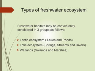 Freshwater ecosystem | PPTX