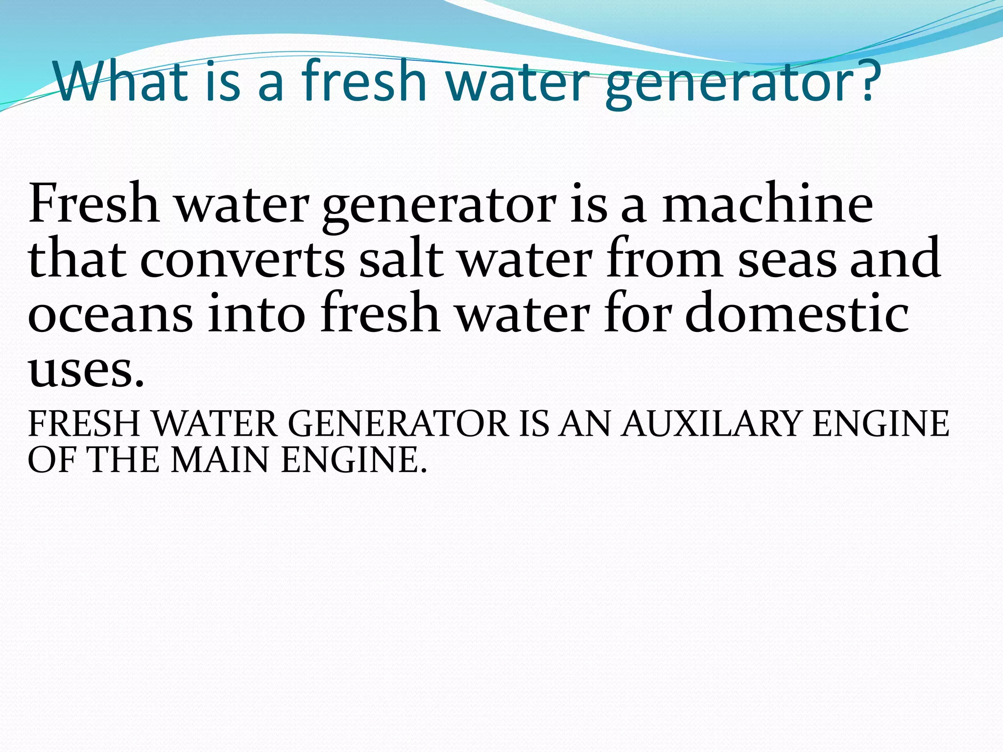 Fresh water generator on boardship | PPTX