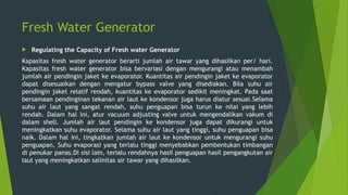 Fresh Water Generator Tipe Submerge Tube (Shell.pptx